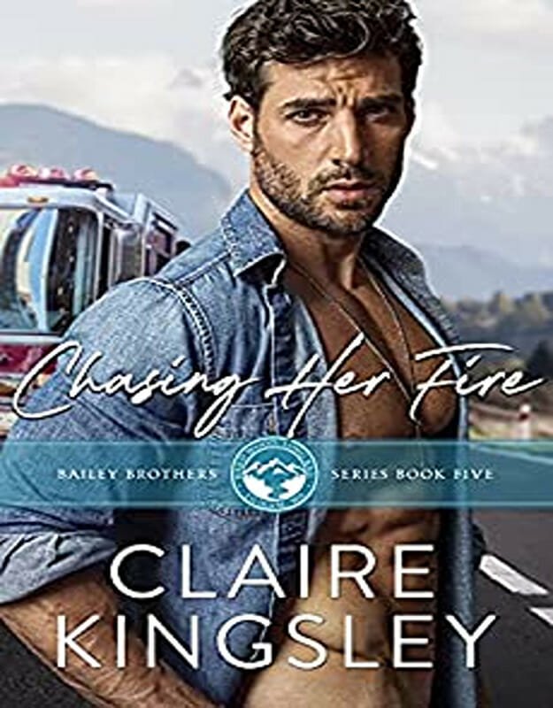 Buy Chasing Her Fire: A Small Town Romance (The Bailey Brothers Book 5 ...