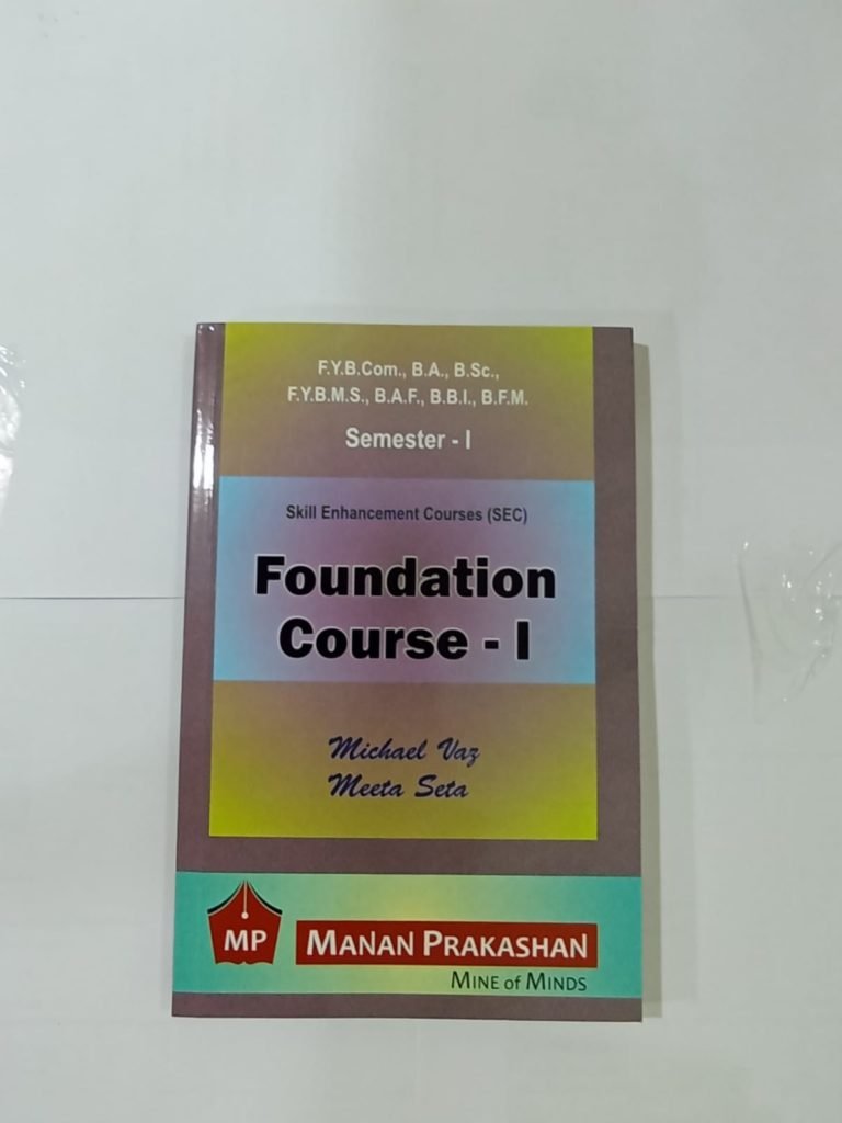 Buy Foundation coures- 1 F.Y.B.COM .B.A., BSc., F.Y.B.M.S., .B.B.I., B.F.M. Book Online from ...